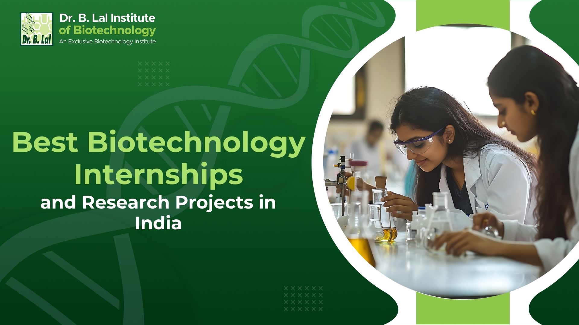 Best Biotechnology Internships and Research Projects in India